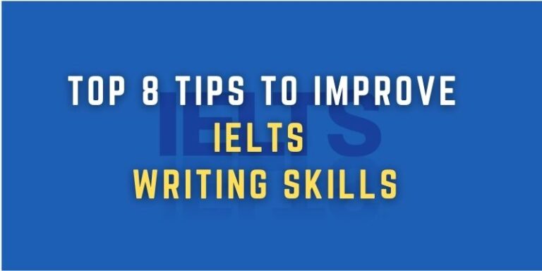Top 8 Tips To Improve IELTS Writing Skills | IELTS Writing Techniques